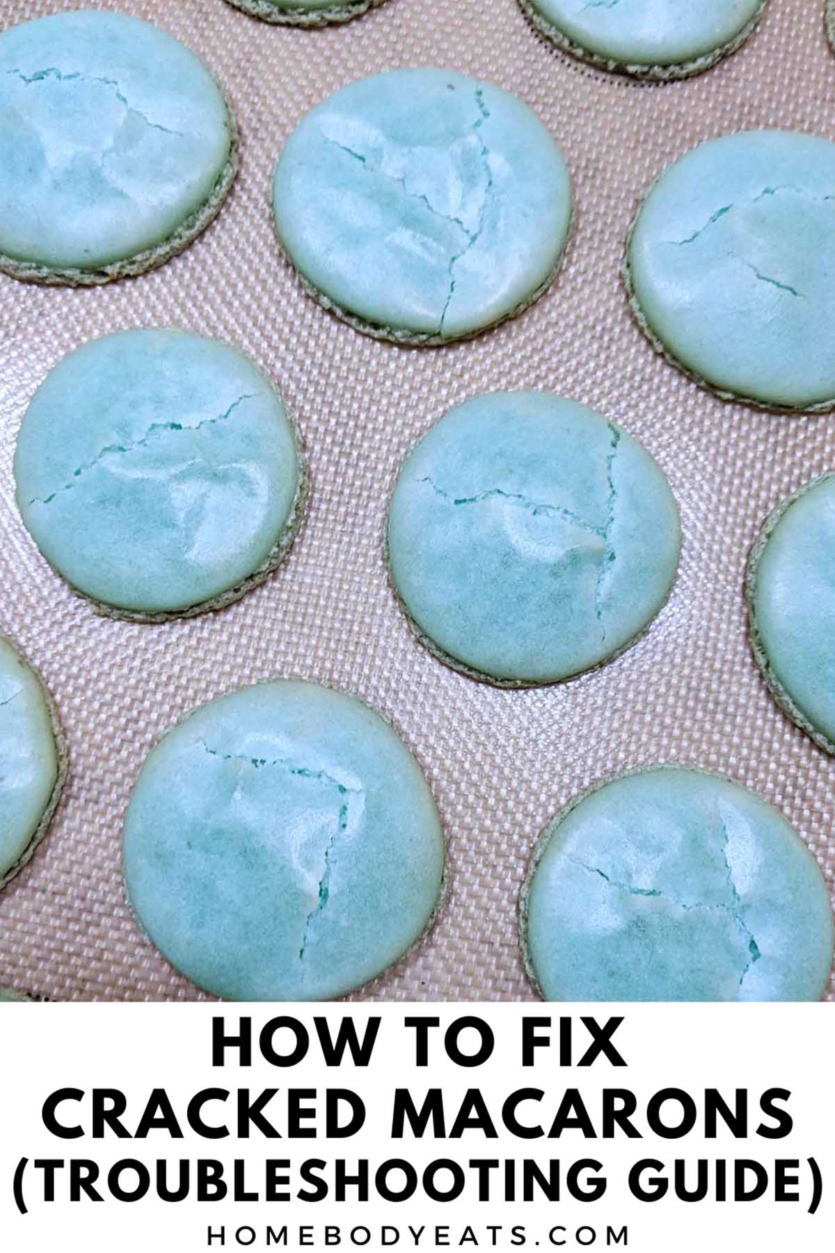 How To Fix Cracked Macarons - Homebody Eats