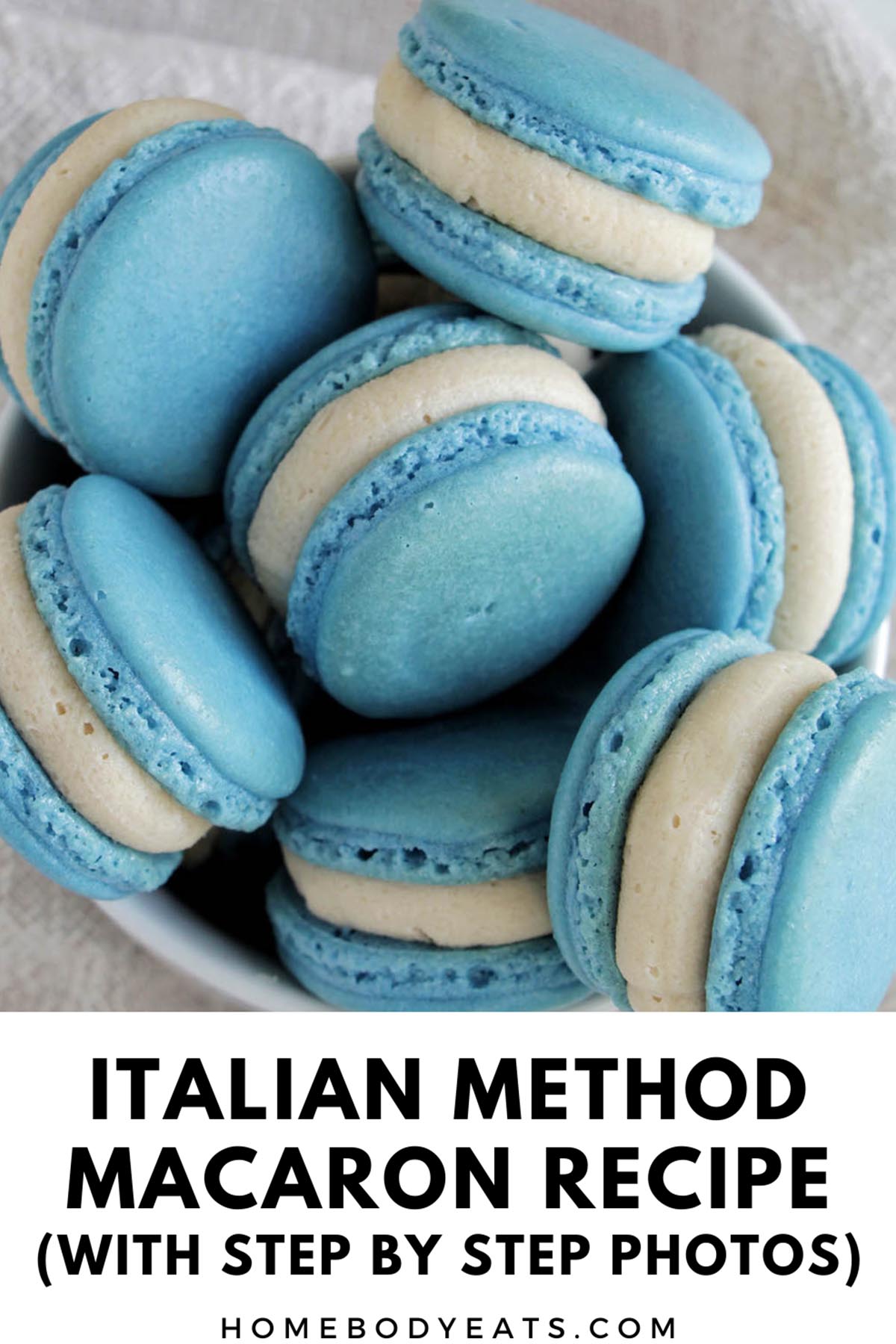 Italian Method Macarons (Complete Recipe Guide) - Homebody Eats