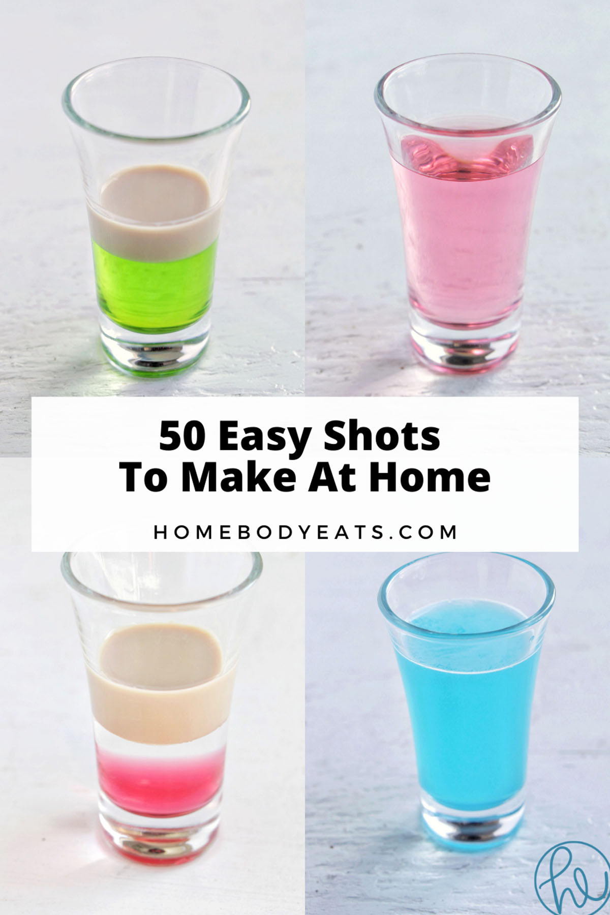 50 Easy Shots To Make - Homebody Eats