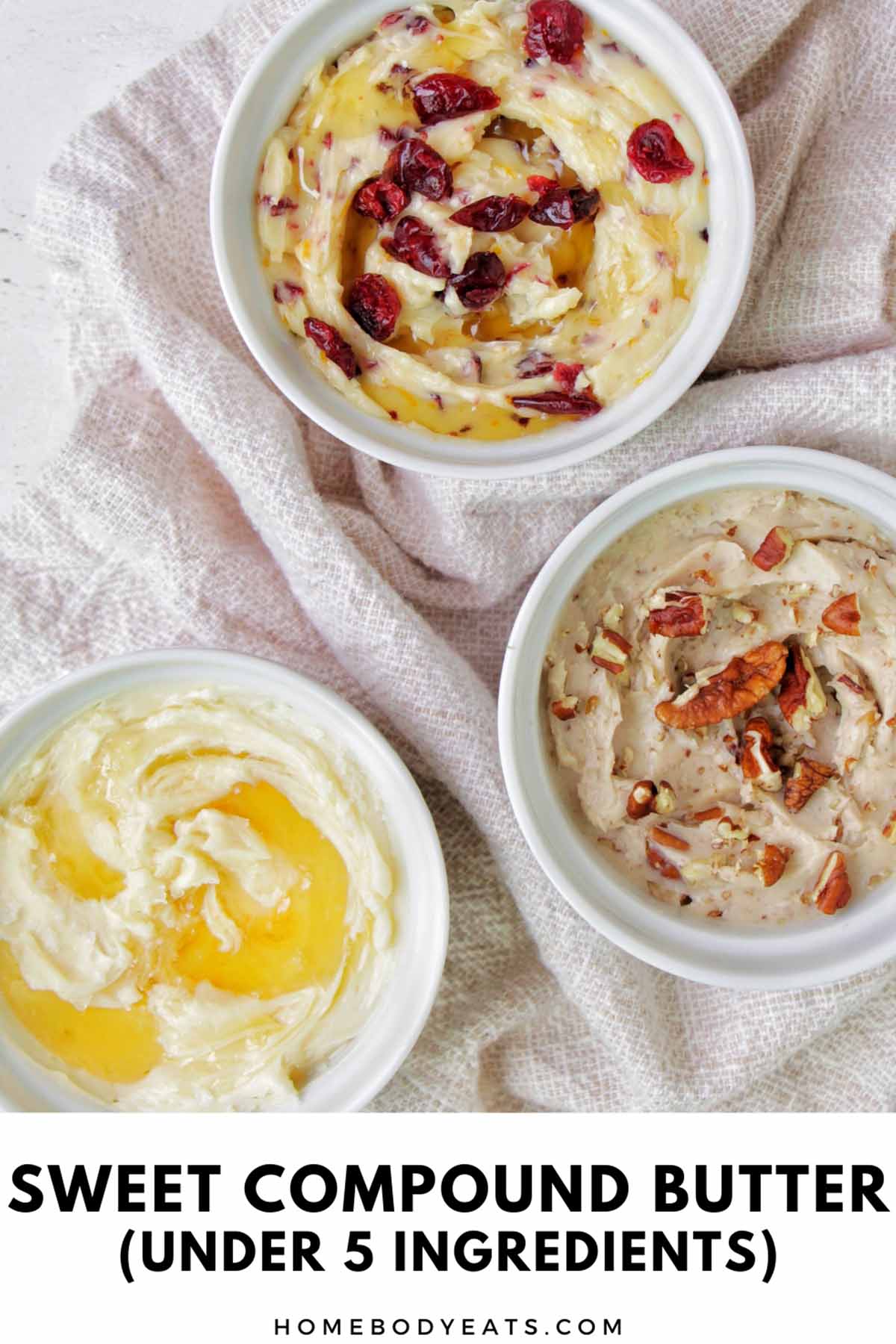 Sweet Compound Butters - Homebody Eats