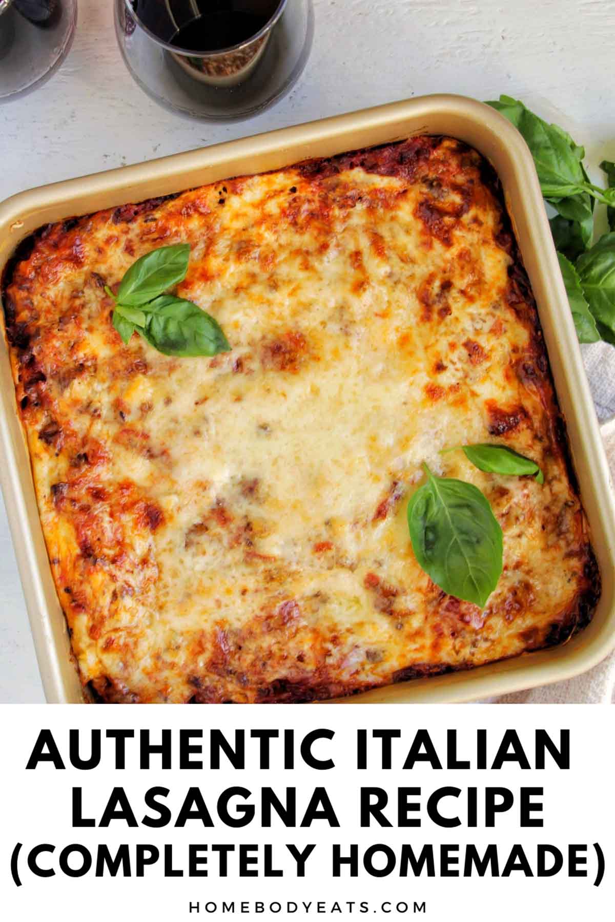 Authentic Italian Lasagna - Homebody Eats