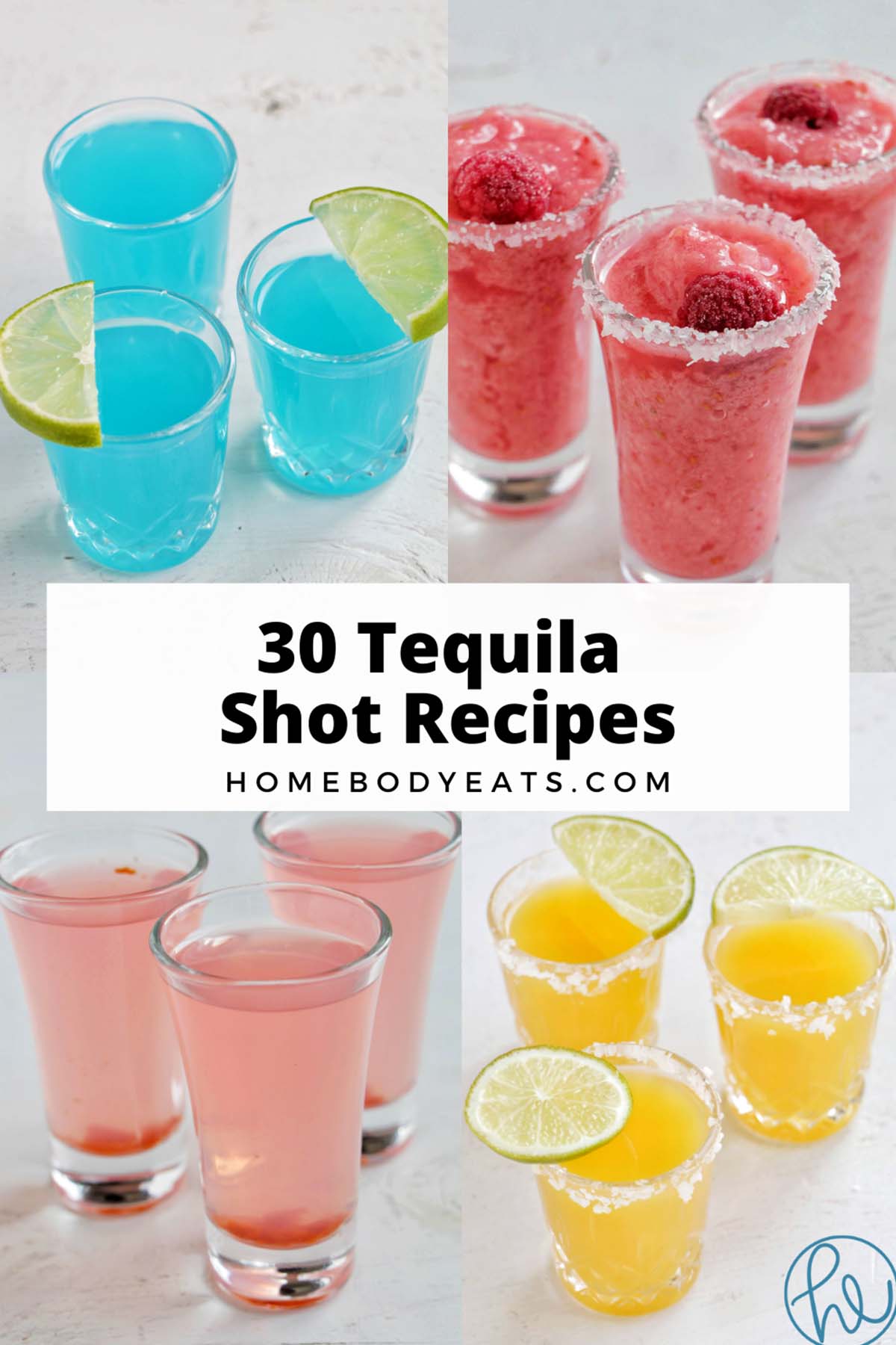 30 Tequila Shot Recipes - Homebody Eats