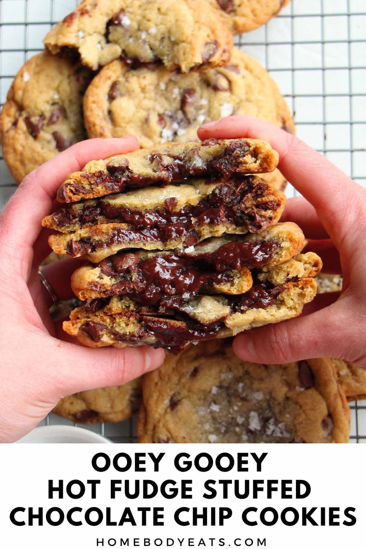 Hot Fudge Stuffed Chocolate Chip Cookies - Homebody Eats